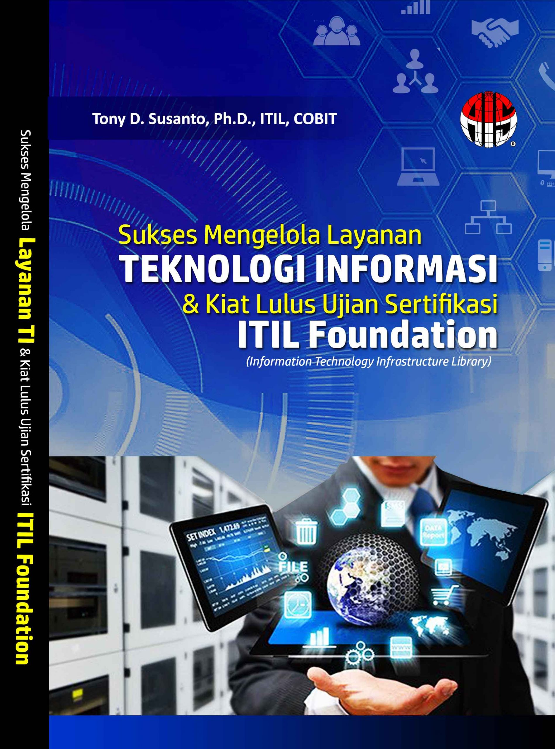 JARIYAH BUKU & PAPERs – Tony D. Susanto, Ph.D. (ITIL, COBIT, TOGAF)
